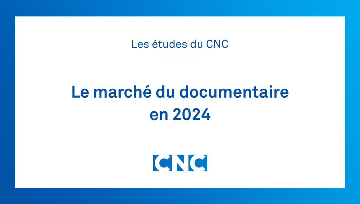 Le marché du documentaire en 2024 | CNC