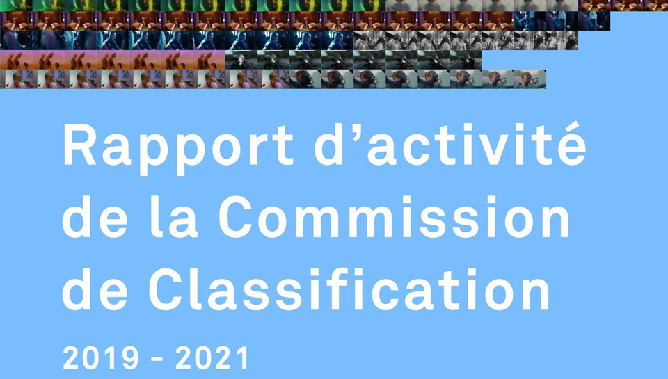 Rapport d’activité de la Commission de Classification 2019 - 2021 | CNC